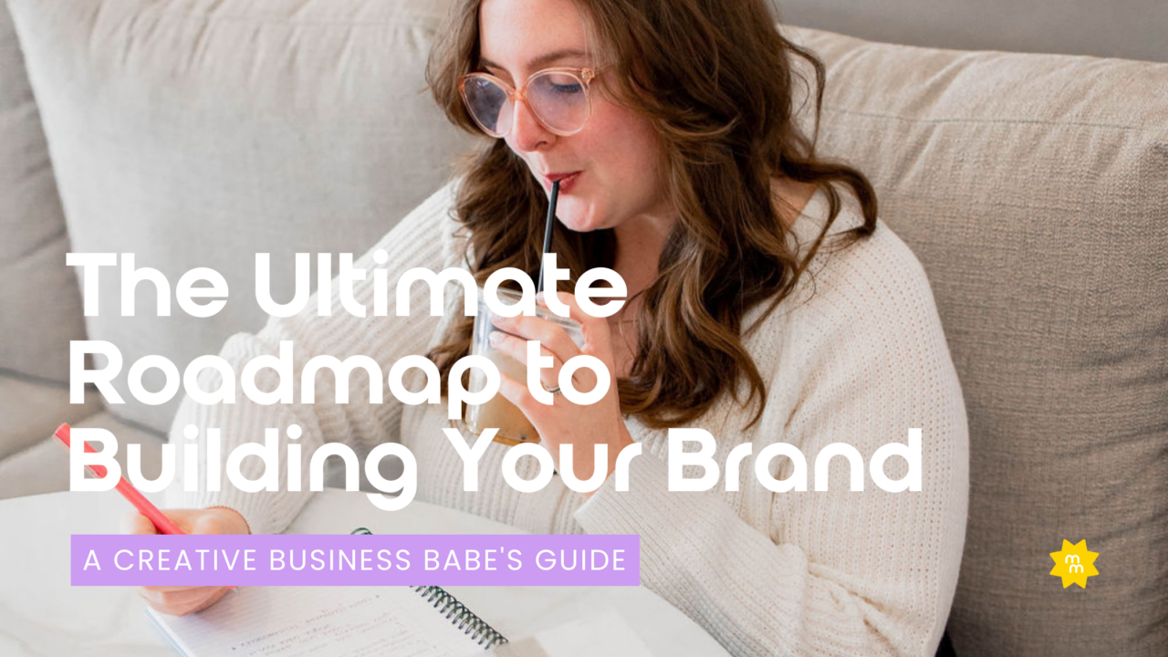 The Ultimate Roadmap to Building Your Brand – A Creative Business Babe ...